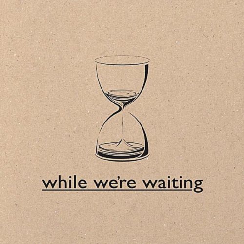 Amazon.com: While We're Waiting : While We're Waiting: Digital Music