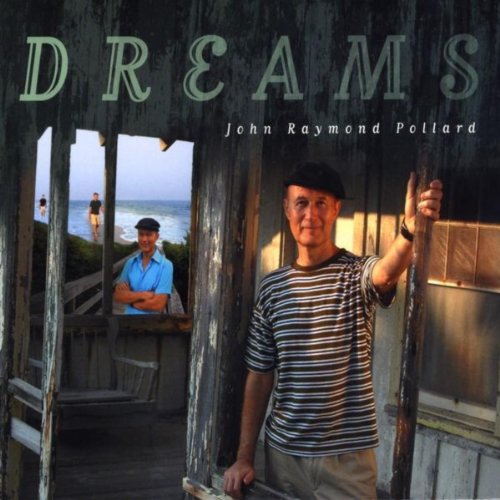 Amazon.com: Dreams : John Raymond Pollard: Digital Music