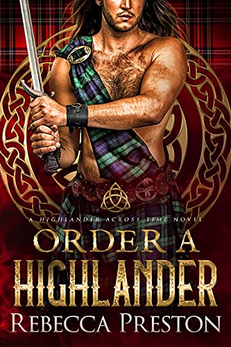 Order A Highlander: A Scottish Time Travel Romance (A Highlander Across ...