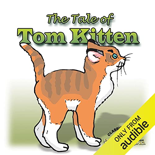 Amazon.com: The Tale of Tom Kitten (Audible Audio Edition): Beatrix ...