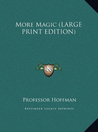 More Magic (LARGE PRINT EDITION): Hoffman, Professor: 9781169894471 ...