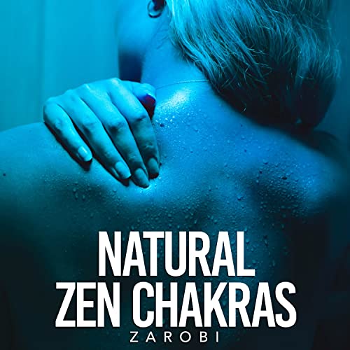 Amazon Music - ZarobiのNatural Zen Chakras - Amazon.co.jp