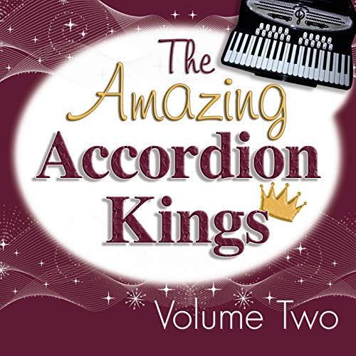 Play The Amazing Accordion Kings Volume 2 by Manny Corallo, Angelo ...