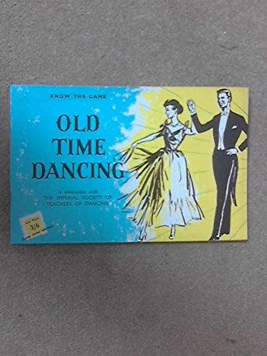 Old Time Dancing (Know the Game): Amazon.co.uk: Imperial Society of ...