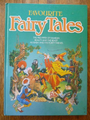 Favourite Fairy Tales: Jacob Grimm, Wilhelm Grimm, Gabrielle-Suzanne ...