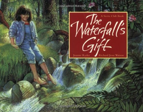 Amazon.com: Waterfall's Gift, The: 9781578051137: Ryder, Joanne, Watson ...