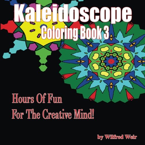 Amazon.com: Kaleidoscope Coloring Book 3: Hours Of Fun For The Creative ...