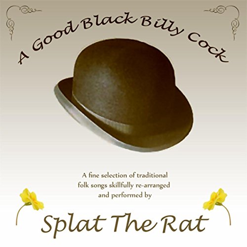 Amazon.com: A Good Black Billy Cock : Splat The Rat: Digital Music