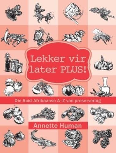 Lekker vir later plus! : Human, Annette: Amazon.co.za: Books