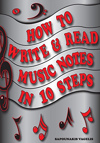 Learn how to write and read music notes in 10 steps eBook : Sapounakis ...