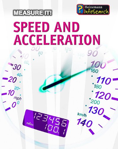 Speed and Acceleration (Measure It!): Somervill, Barbara A ...
