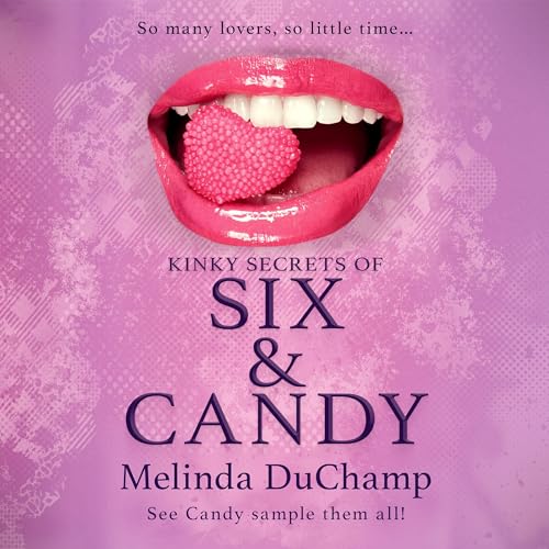 Amazon.com: Kinky Secrets of Six & Candy: Make Me Blush (Audible Audio ...
