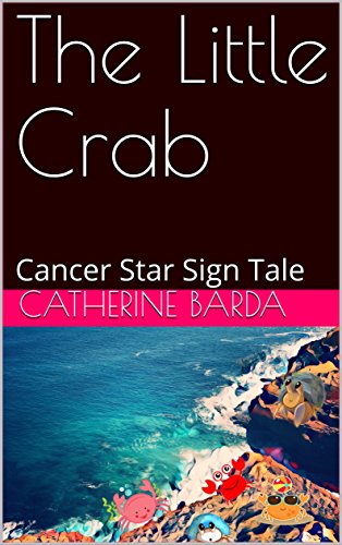 The Little Crab: Cancer Star Sign Tale eBook : Barda, Cathy: Amazon.in ...