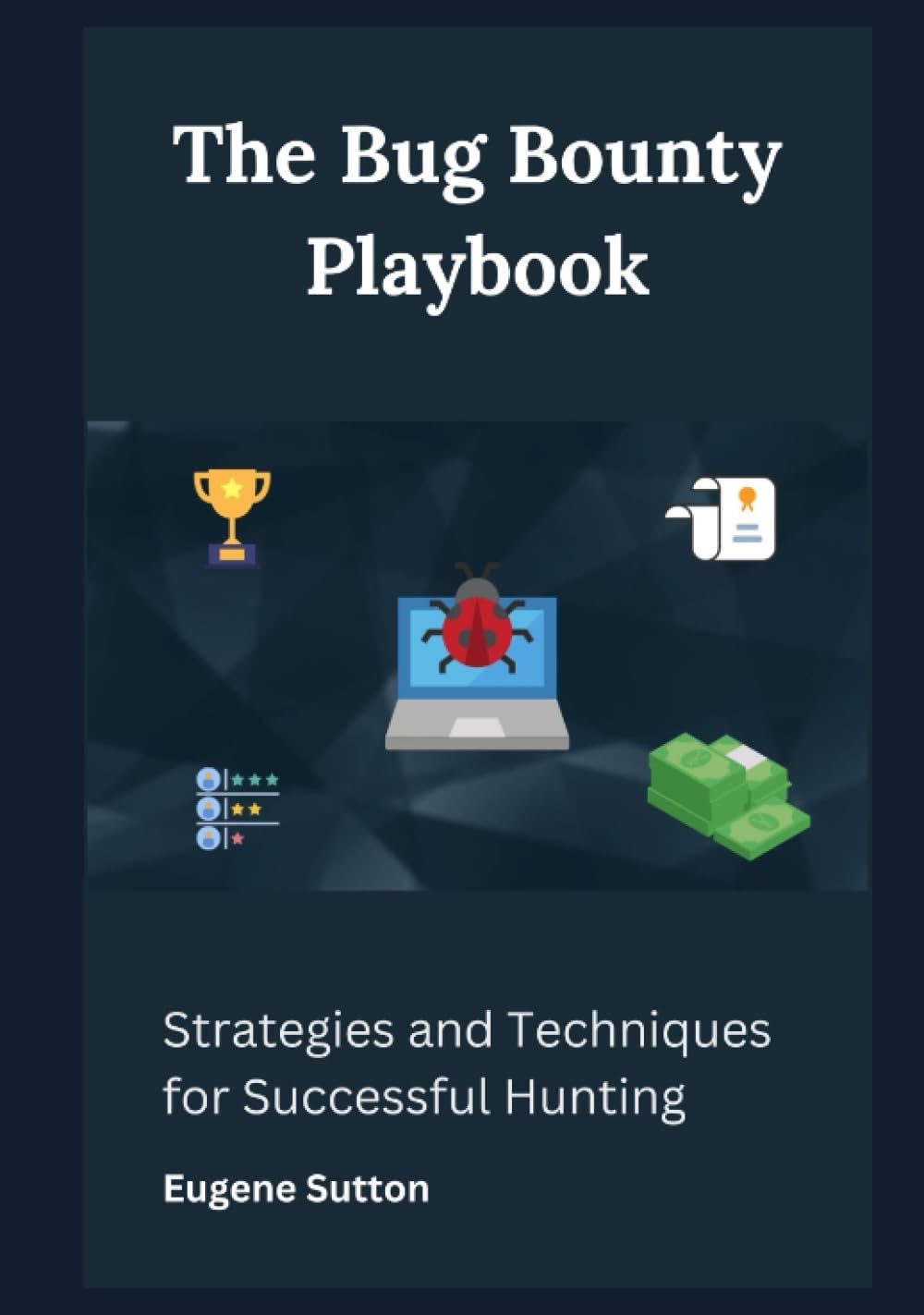 Amazon.com: The Bug Bounty Playbook: Strategies and Techniques for ...
