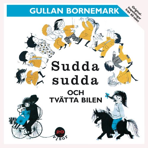 Amazon.com: Sudda Sudda Och Tvätta Bilen : Gullan Bornemark: Digital Music