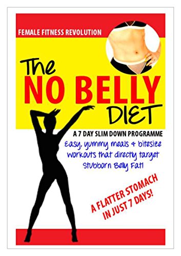 The NO BELLY Plan: A Flatter Stomach In Just 7 Days! - Kindle edition ...