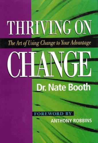 Thriving On Change - The Art of Using Change to Your Advantage ...