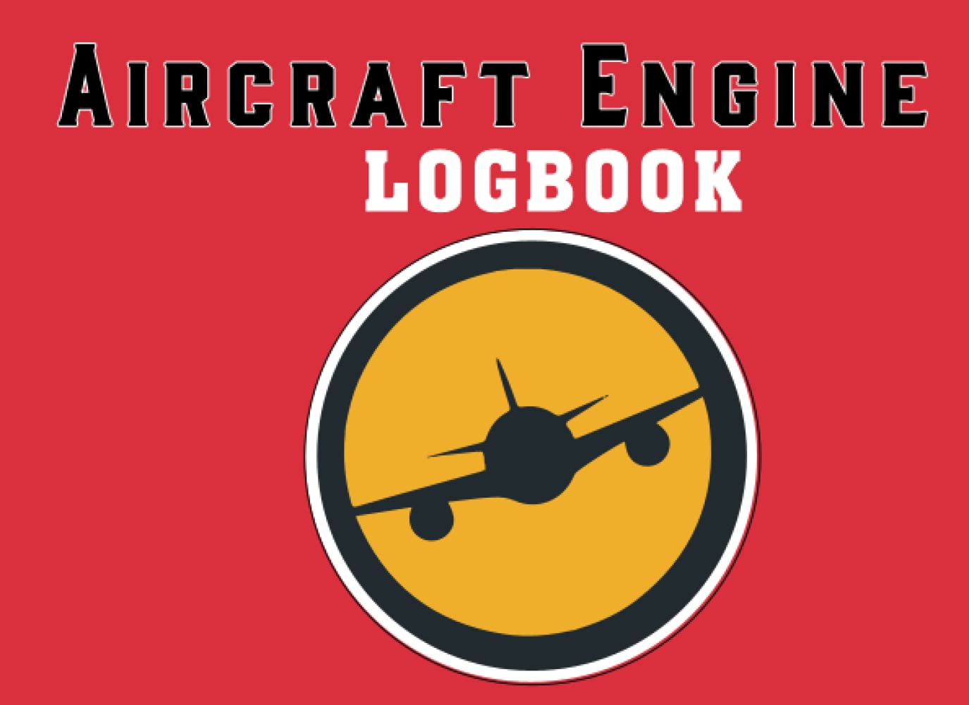 Amazon | Aircraft Engine logbook: Airplane Engine Logbook Aircraft ...