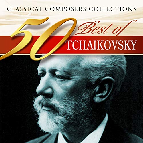 Amazon.com: Classical Composers Collections: 50 Best of Tchaikovsky ...