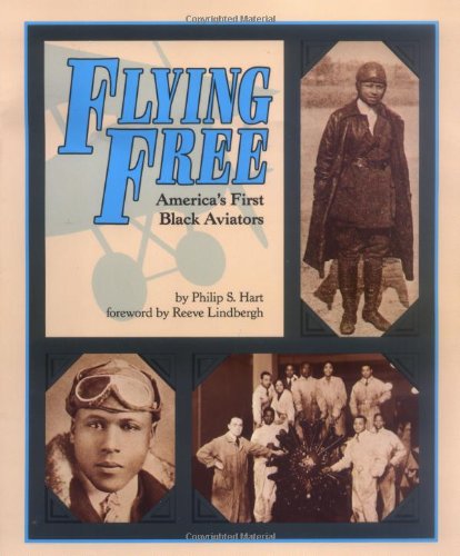 Flying Free: America's First Black Aviators: Hart, Philip S ...