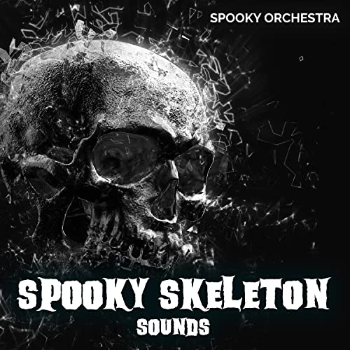 Spooky Skeleton Sounds by The Spooky Orchestra on Amazon Music Unlimited