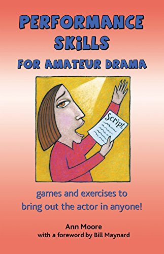 Performance Skills For Amateur Drama Games And Exercises The Bring Out Performance Skills For Amateur Drama Games And Exercises The Bring Out