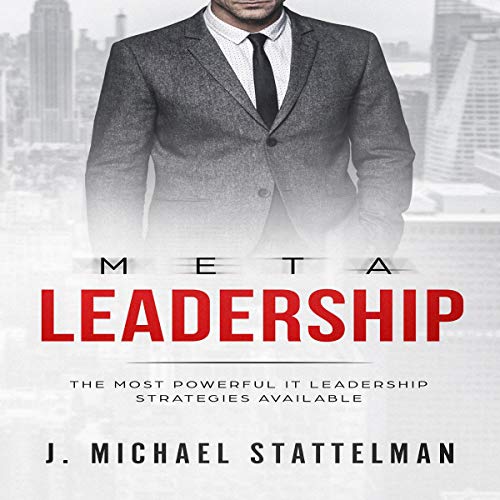Amazon.com: Meta Leadership: The Most Powerful IT Leadership Strategies ...