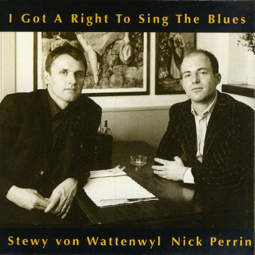 Amazon.com: I Got A Right To Sing The Blues : Nick Perrin & Stewy Von ...