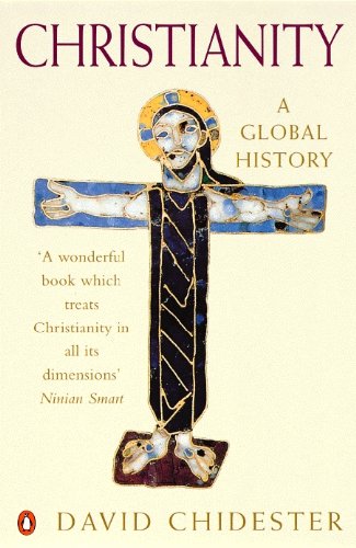 Christianity: A Global History eBook : Chidester, David: Amazon.co.uk ...