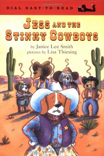 Jess and the Stinky Cowboys (Easy-to-Read, Dial): Janice Lee Smith ...
