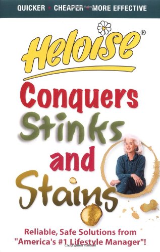 Heloise Conquers Stinks and Stains: Heloise: 9780399528422: Amazon.com ...
