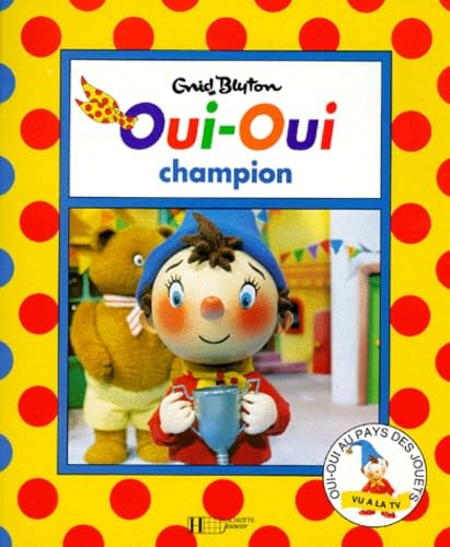 Amazon.com: Oui-Oui TV : Oui-Oui champion: 9782012232990: Enid Blyton ...