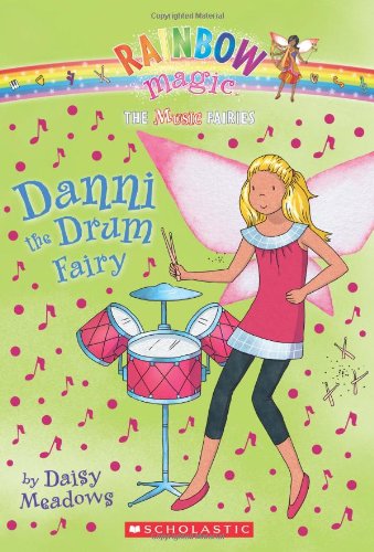 Rainbow Magic Music Fairies: Danni the Drum Fairy (Rainbow Magic The ...