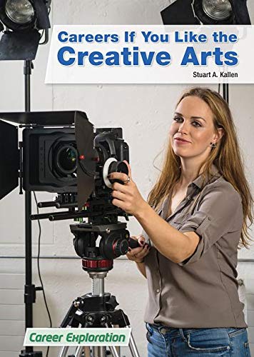 Amazon.com: Careers If You Like the Creative Arts (Career Exploration ...