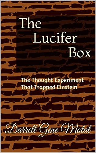 The Lucifer Box: The Thought Experiment That Trapped Einstein eBook ...