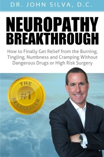 Neuropathy Breakthrough: How to Finally Get Relief from the Burning ...