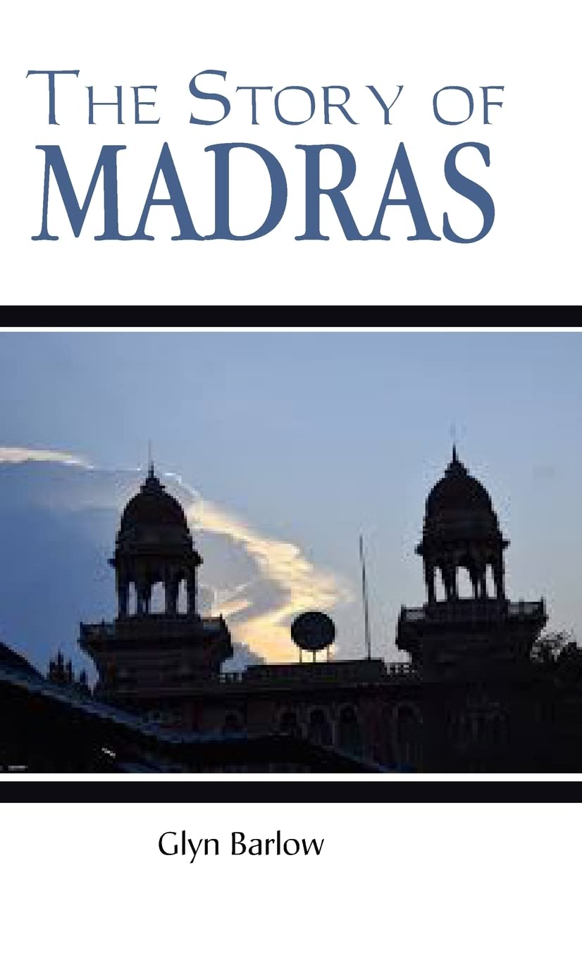 Buy The Story of Madras Book Online at Low Prices in India | The Story ...