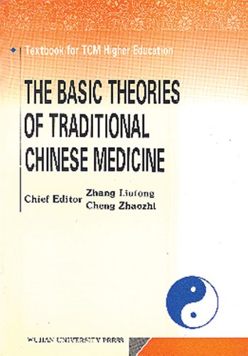 The Basic Theories of TCM: Liutong, Zhang., Zhaozhi, Cheng., Editors ...
