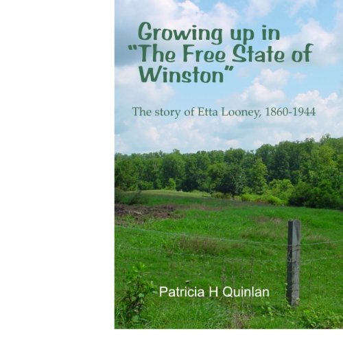 Growing up in "The Free State of Winston": 1 : Patricia H. Quinlan ...