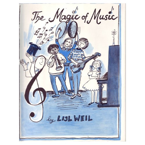 Magic of Music: Weil, Lisl: 9780823407354: Amazon.com: Books