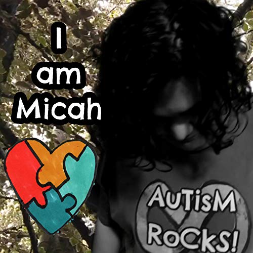 Play Autism Rocks! I Am Micah by The Positive Autism on Amazon Music ...