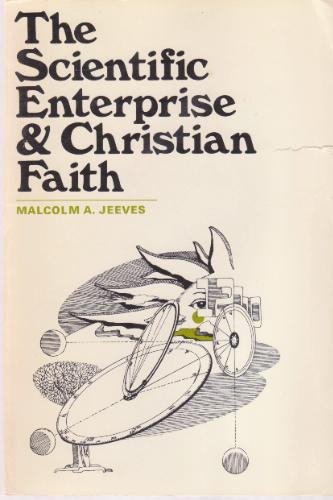 The Scientific Enterprise & Christian Faith: Malcolm Jeeves ...