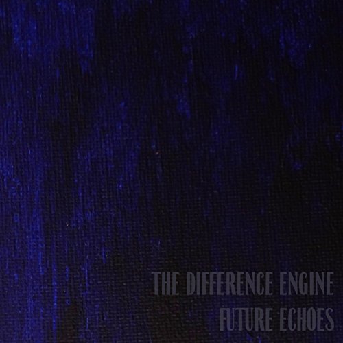 Future Echoes : The Difference Engine: Amazon.de: Digital Music
