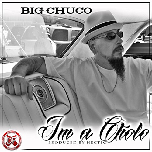 Amazon.com: I'm a Cholo [Explicit] : Big Chuco: Digital Music