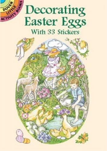 Decorating Easter Eggs With 33 Stickers (Dover Little Activity Books ...