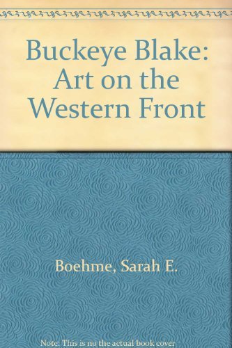 Buckeye Blake: Art on the Western Front: Boehme, Sarah E ...