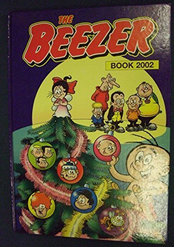 The Beezer Book 2002 (Annual) (2001-09-05): D.C. Thomson & Company ...