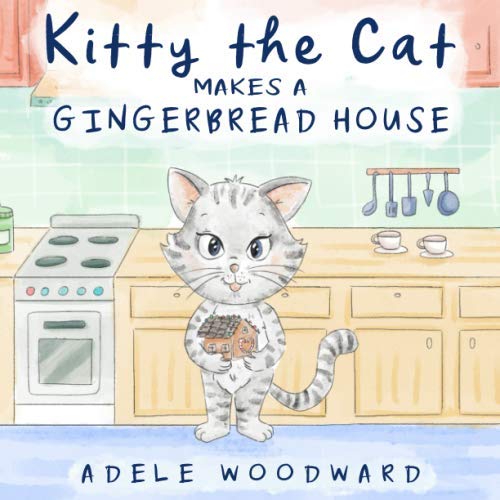 Amazon.com: Kitty the Cat Makes a Gingerbread House: Preschool ...