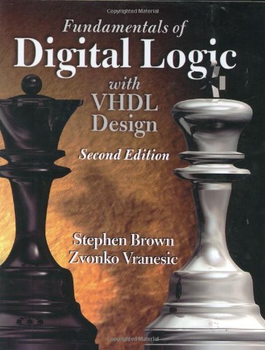 Fundamentals of Digital Logic 2nd (second) edition byBrown: Stephen Brown, Zvonko G. Vranesic ...