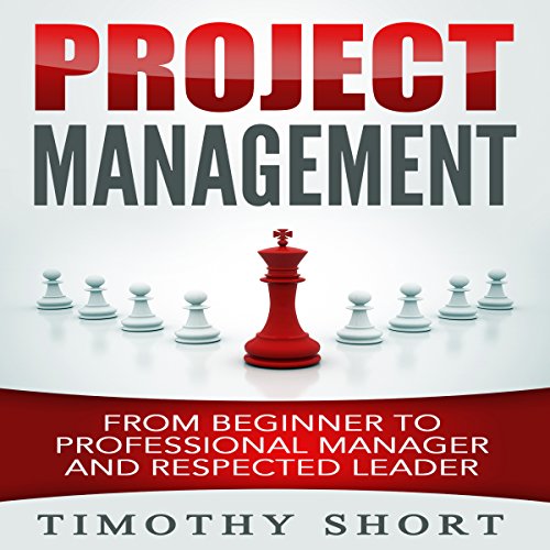 Amazon.com: Project Management: From Beginner to Professional Manager ...